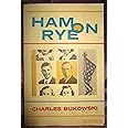 Ham On Rye: Bukowski, Charles: 9780876855577: Amazon.com: Books