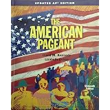 The American Pageant, AP® Edition, 17th Edition, Annotated Instructor's ...