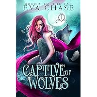 Captive of Wolves (Bound to the Fae Book 1) - Kindle edition by Chase, Eva. Mystery, Thriller ...