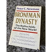 Amazon.com: Bronfman Dynasty: 9780771067587: Newman, Peter C.: Books