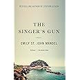 Amazon.com: The Singer's Gun: 9781101911976: Mandel, Emily St. John: Books