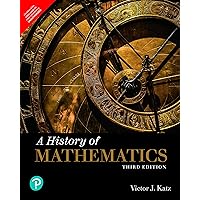 History of Mathematics, A (Classic Version) (Pearson Modern Classics ...