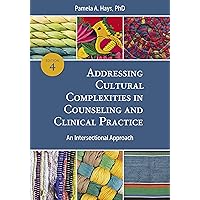 Addressing Cultural Complexities in Counseling and Clinical Practice ...