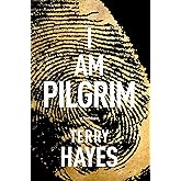 I Am Pilgrim: A Thriller: Hayes, Terry: 9781439177730: Amazon.com: Books