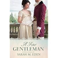 A Fine Gentleman (The Jonquil Brothers Book #4): Sarah M. Eden ...