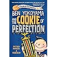 Ben Yokoyama and the Cookie of Perfection (Cookie Chronicles): Swanson ...