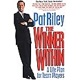 The Winner Within: A Life Plan for Team... by Riley, Pat