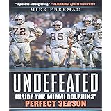 Perfection: The Inside Story of the 1972 Miami Dolphins' Perfect Season ...