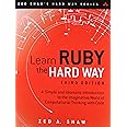 Learn Ruby the Hard Way: A Simple and Idiomatic Introduction to the ...