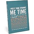 Amazon.com: Knock Knock I Need Some Serious Me Time Inner-Truth Journal ...