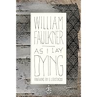Amazon.com: As I Lay Dying (Modern Library 100 Best Novels ...