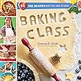 Amazon.com: Baking Class: 50 Fun Recipes Kids Will Love to Bake ...