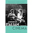 A History of Italian Cinema: Bondanella, Peter, Pacchioni, Federico ...