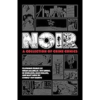 Noir: A Collection of Crime Comics: Brubaker, Ed, Lemire, Jeff ...