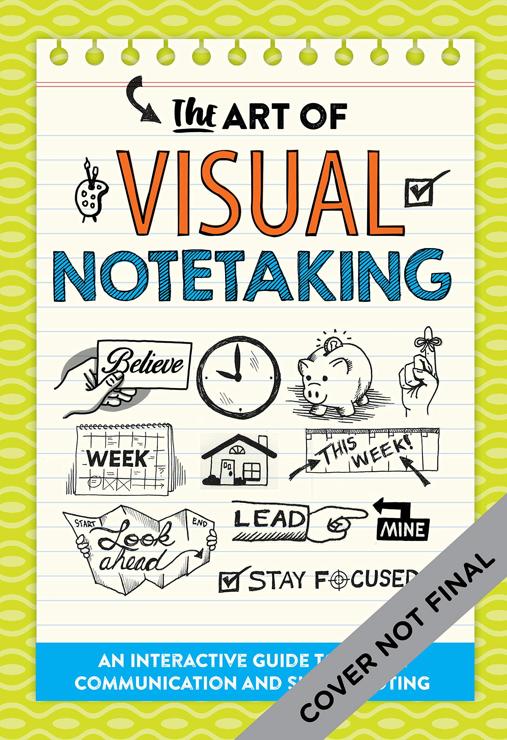 The Art of Visual Notetaking: An interactive guide to visual ...
