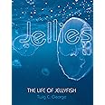 Jellies: The Life of Jellyfish: George, Twig: 9780761314851: Amazon.com ...