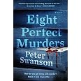 Eight Perfect Murders: A Novel : Swanson, Peter: Amazon.ca: Books