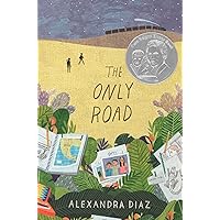 The Only Road: Diaz, Alexandra: 9781481457507: Amazon.com: Books