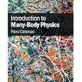 Introduction to Many-Body Physics: Coleman, Piers: 9780521864886 ...