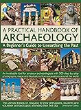 Archaeology for Kids: Uncovering the Mysteries of Our Past, 25 ...