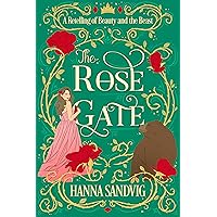 Amazon.com: The Rose Gate: A Retelling of Beauty and the Beast (Faerie ...