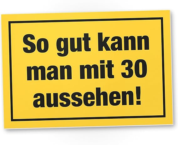 DankeDir! So gut mit 30 Jahren Aussehen Kunststoff Schild - Geschenk 30 ...