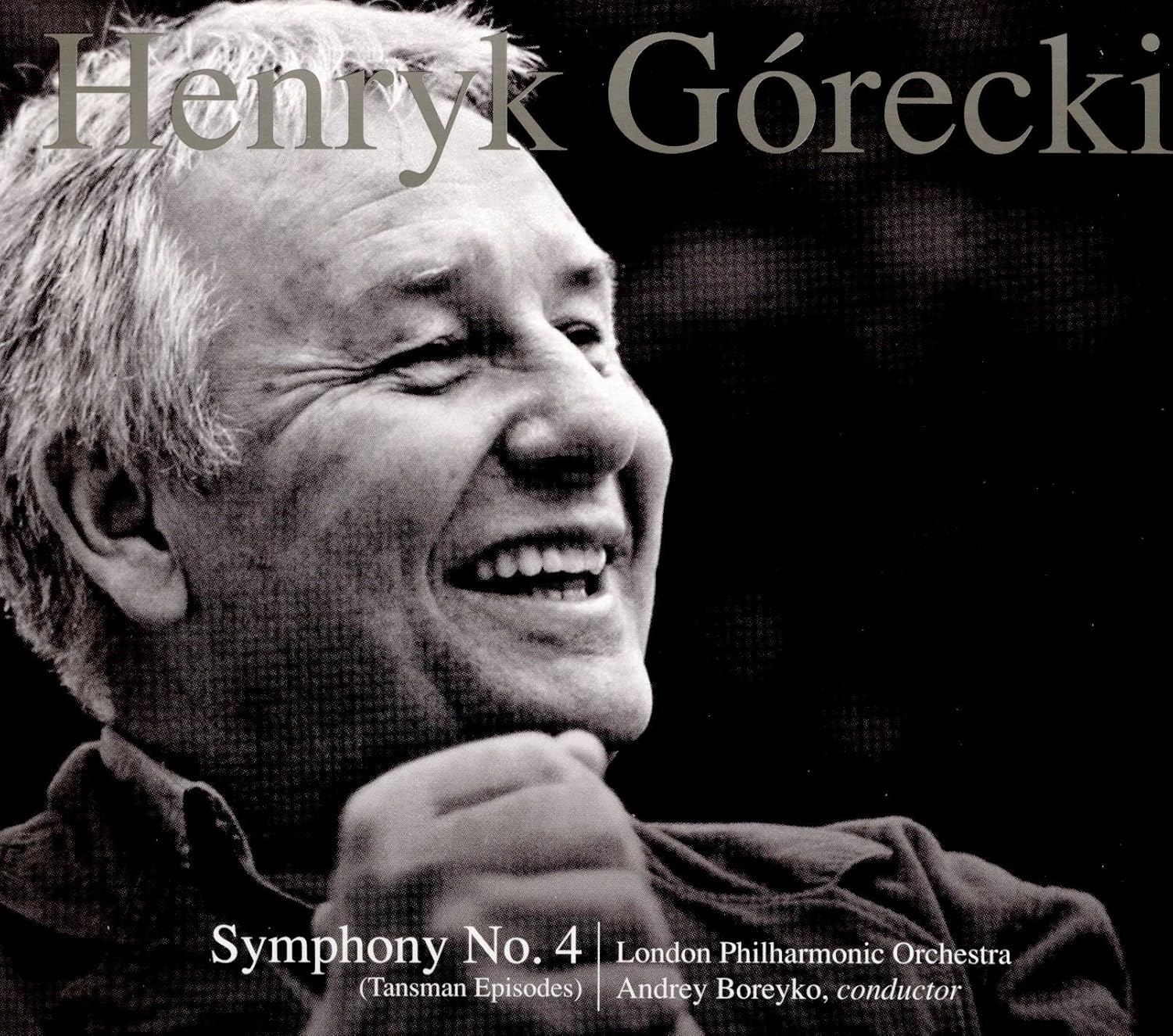 Henryk Gorecki: Symphony No 4, Op 85 (Tansman Episodes) - London ...
