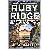 Ambush at Ruby Ridge : How Government Agents Set Randy Weaver Up and ...