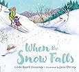 When the Snow Falls: Sweeney, Linda Booth, Christy, Jana: 9780399547201 ...