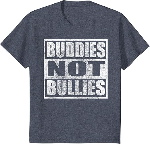 Amazon.com: Buddies Not Bullies Anti Bullying T-Shirt: Clothing