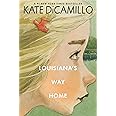 Louisiana's Way Home: DiCamillo, Kate: 9781536207996: Amazon.com: Books