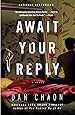 Amazon.com: Await Your Reply: A Novel (Random House Reader's Circle ...