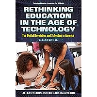 Rethinking Education in the Age of Technology: The Digital Revolution ...