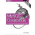 MySQL Cookbook: Solutions for Database Developers and Administrators: DuBois, Paul ...