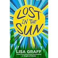 Lost in the Sun: Graff, Lisa: 9780399164064: Amazon.com: Books