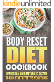 The Body Reset Diet: Power Your Metabolism, Blast Fat, and Shed Pounds ...