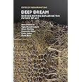 Deep Dream: Science Fiction Exploring the Future of Art (Twelve ...