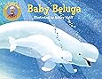 Baby Beluga: Raffi, Wolff, Ashley: 8601419035120: Books - Amazon.ca