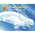 Baby Beluga: Raffi, Wolff, Ashley: 8601419035120: Books - Amazon.ca