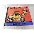 Machines at Work: Barton, Byron, Barton, Byron: 9780694001903: Amazon ...