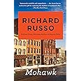 Amazon.com: Mohawk: 9780679753827: Russo, Richard: Books