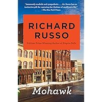 Amazon.com: Mohawk: 9780679753827: Russo, Richard: Books