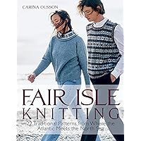 Amazon.com: Fair Isle Knitting: 22 Traditional Patterns from Where the ...