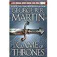 A Game of Thrones (A Song of Ice and Fire, Book 1): Martin, George R. R ...