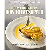 The Splendid Table's How to Eat Weekends: New Recipes, Stories, and ...