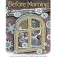 Before Morning: Sidman, Joyce, Krommes, Beth: 9780547979175: Amazon.com ...