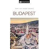 DK Eyewitness Travel Guide: Budapest by DK Travel