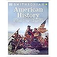 American History: A Visual Encyclopedia: DK, Smithsonian Institution ...