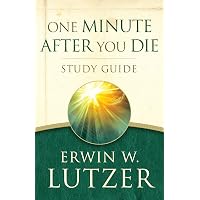 One Minute After You Die: Lutzer, Erwin W.: 9780802463067: Amazon.com ...