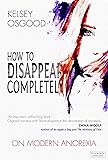 How to Disappear Completely and Never Be Found: Amazon.co.uk: Doug Richmond: 9780879472573: Books